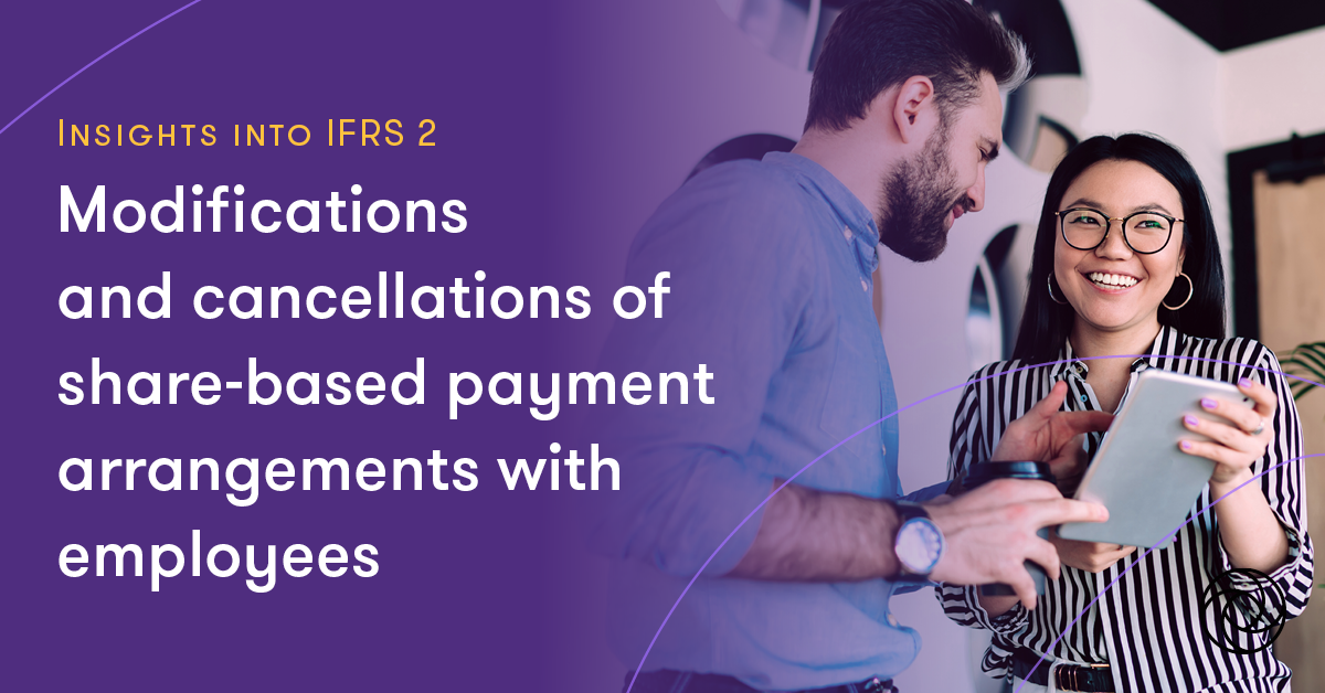 IFRS 2 Modification of share-based payment arrangements | Grant ...